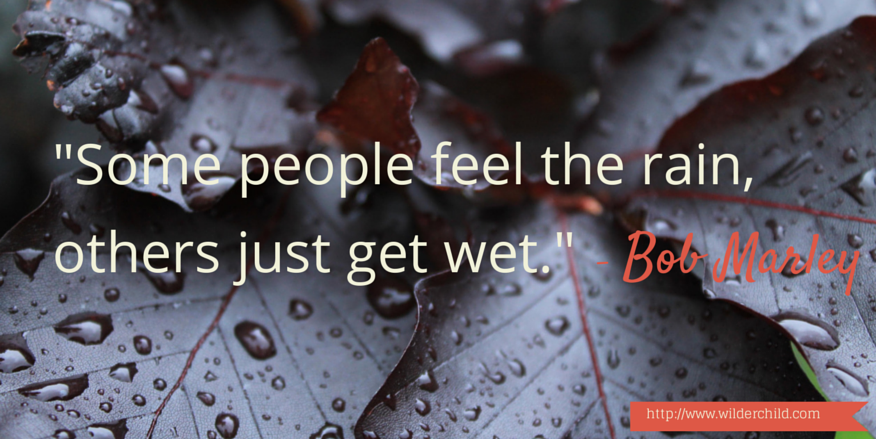 10 Outdoor Rainy Day Activities for Kids! - Wilder Child